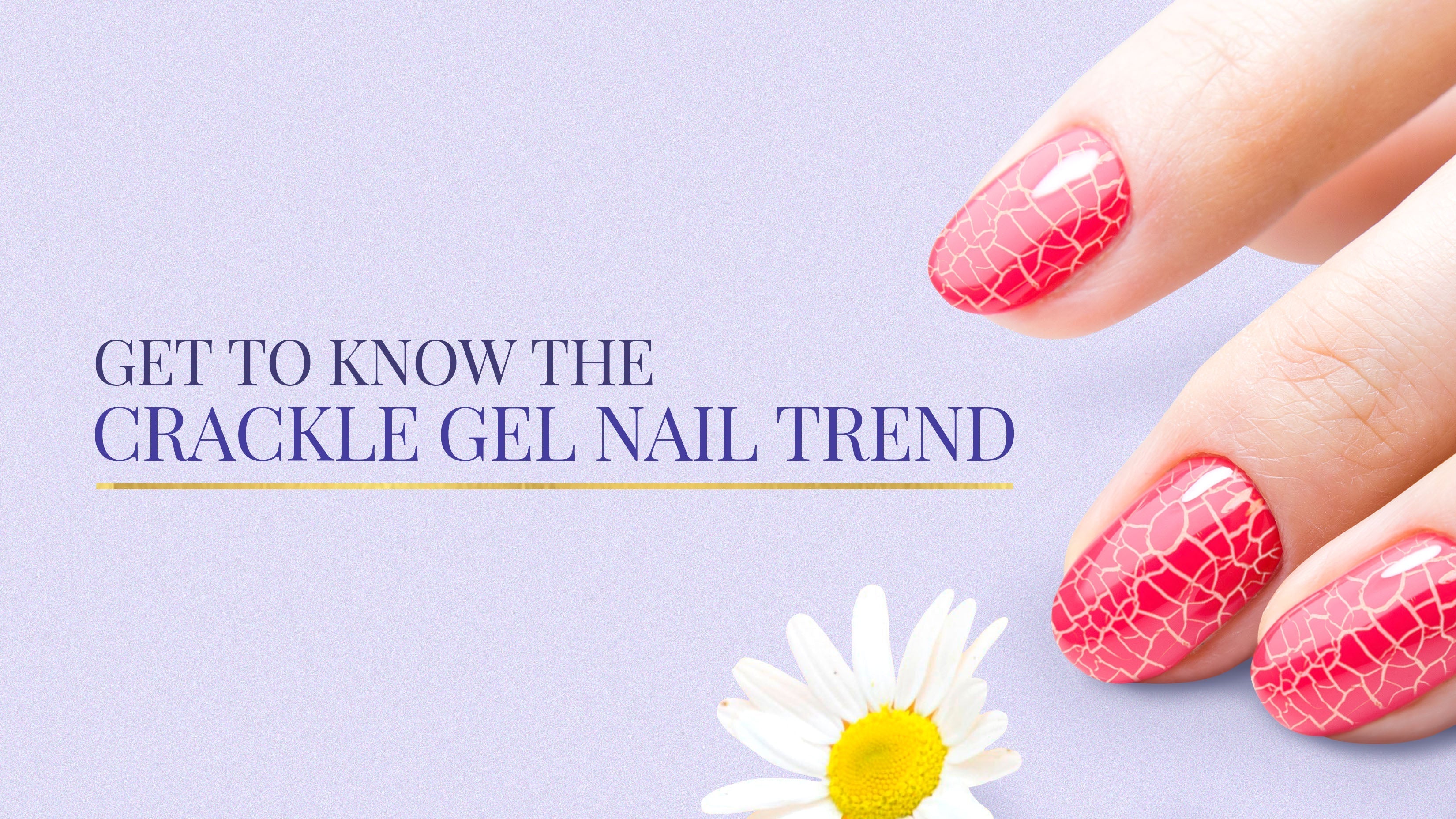 Get to Know the Crackle Gel Nail Trend – iGel Beauty