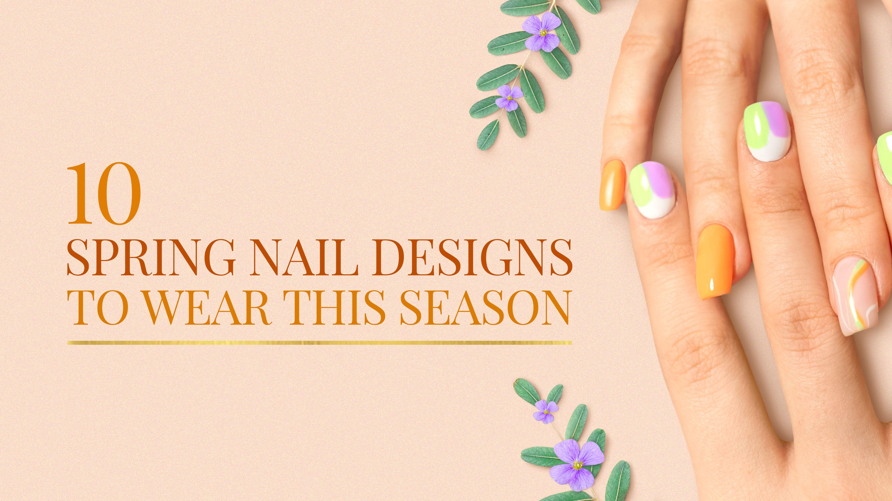 10 Spring Nail Designs to Wear This Season – iGel Beauty