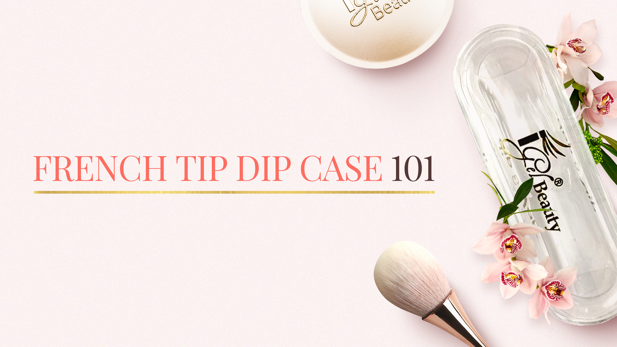 French Tip Dip Case 101 – iGel Beauty