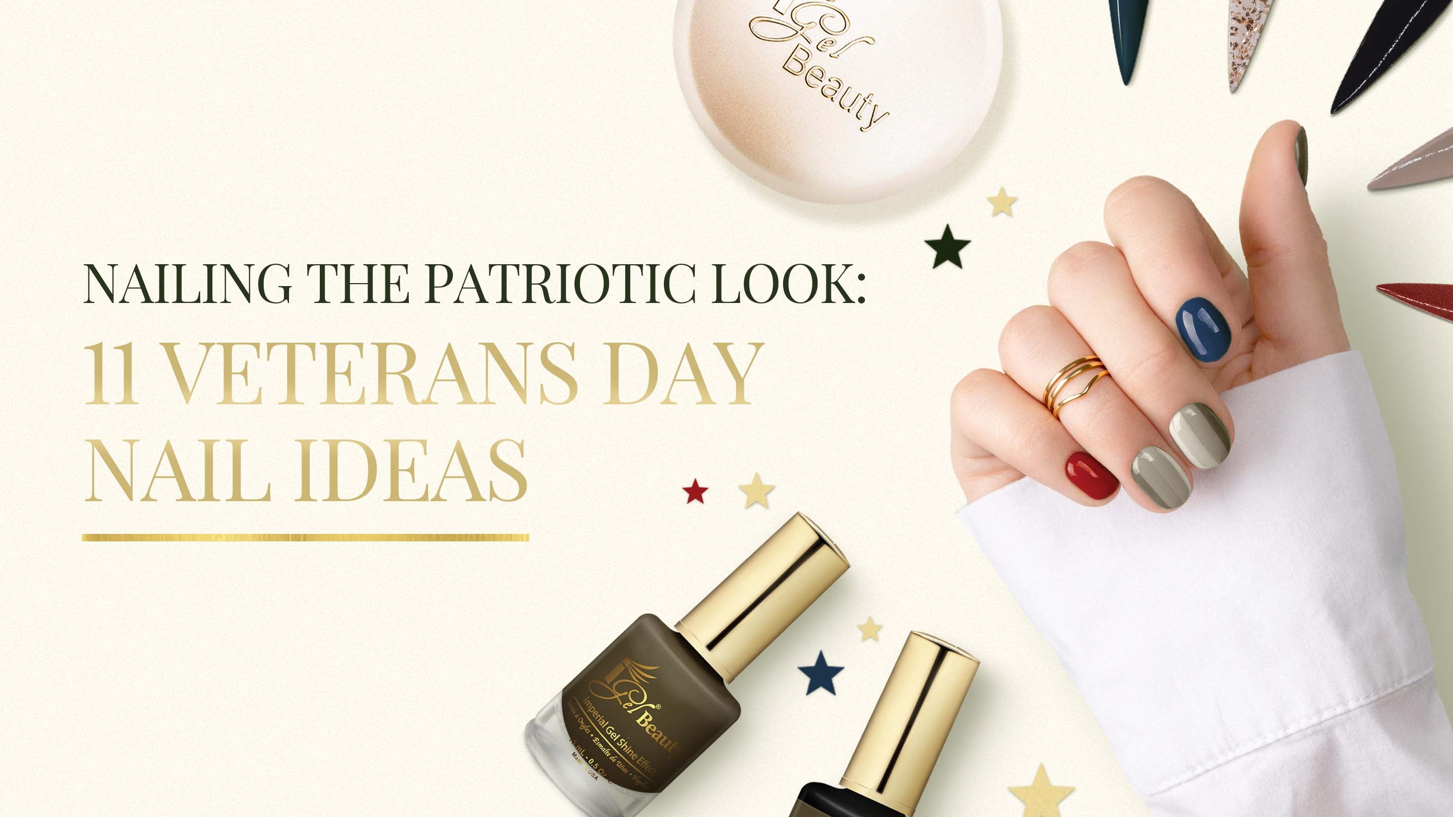 Nailing The Patriotic Look: 11 Veterans Day Nail Ideas – iGel Beauty